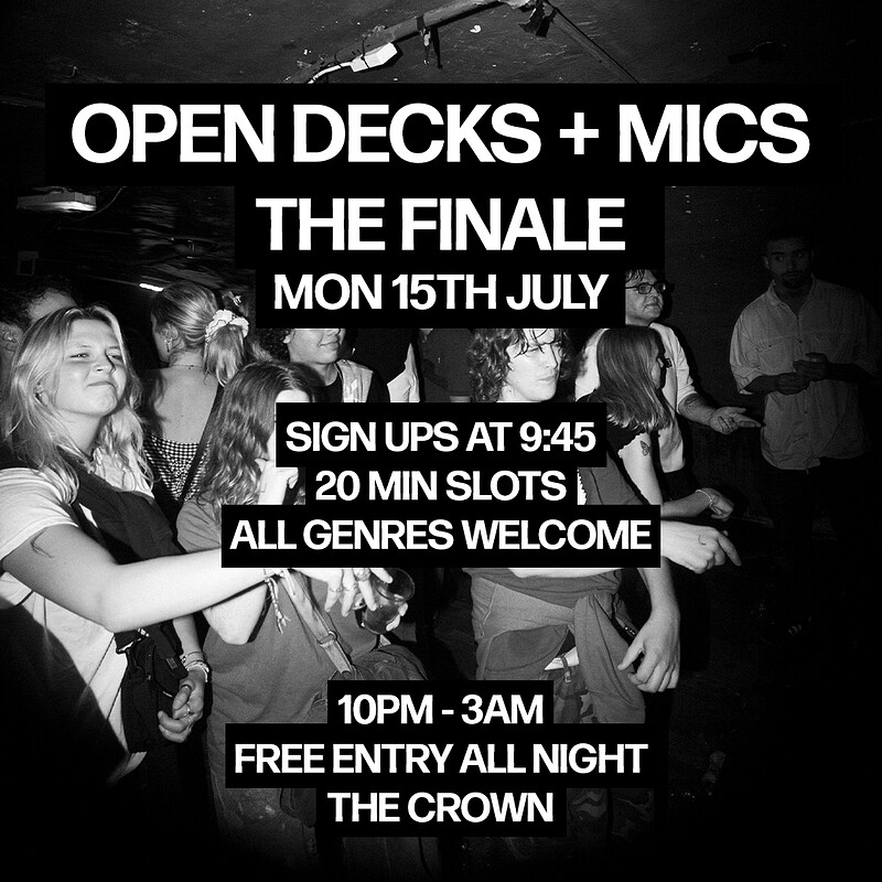 OPEN DECKS + MICS: THE FINALE tickets — 0p | The Crown, Bristol