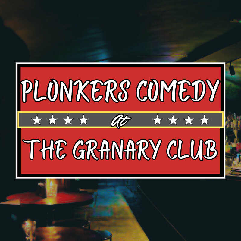 Plonkers Comedy tickets — £10.80 | The Granary Club, Bristol