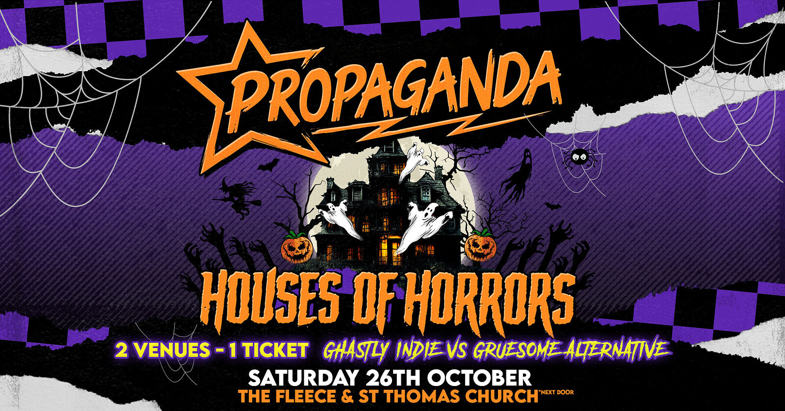 Propaganda Houses Of Horrors: 2 Venues - 1 Ticket tickets — £5.50 | The ...