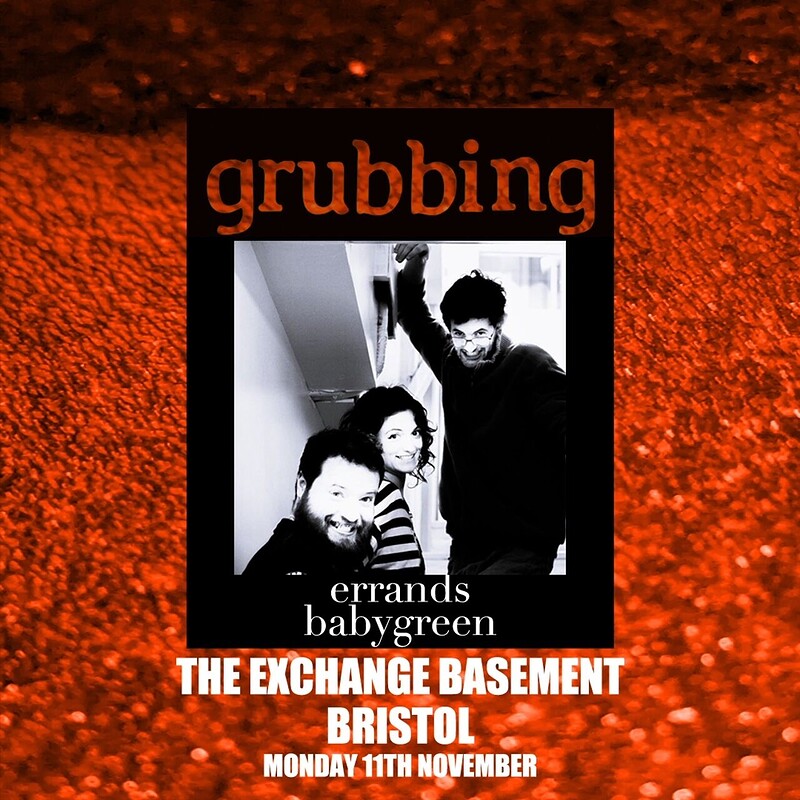 Grubbing tickets — £6.55 | Exchange, Bristol