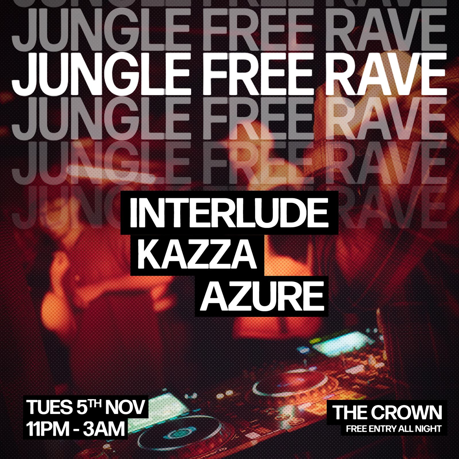 JUNGLE RAVE: INTERLUDE, KAZZA + AZURE tickets — 0p | The Crown, Bristol