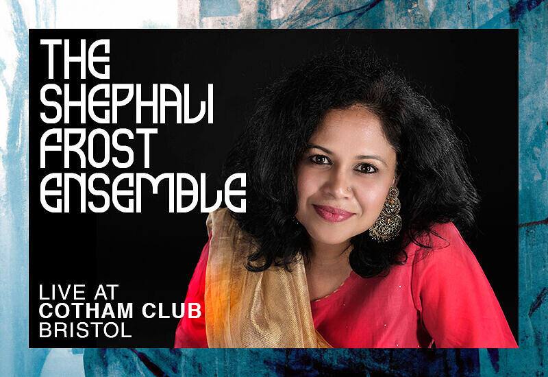 THE SHEPHALI FROST ENSEMBLE tickets — £2.40 | Cotham Parish Church ...