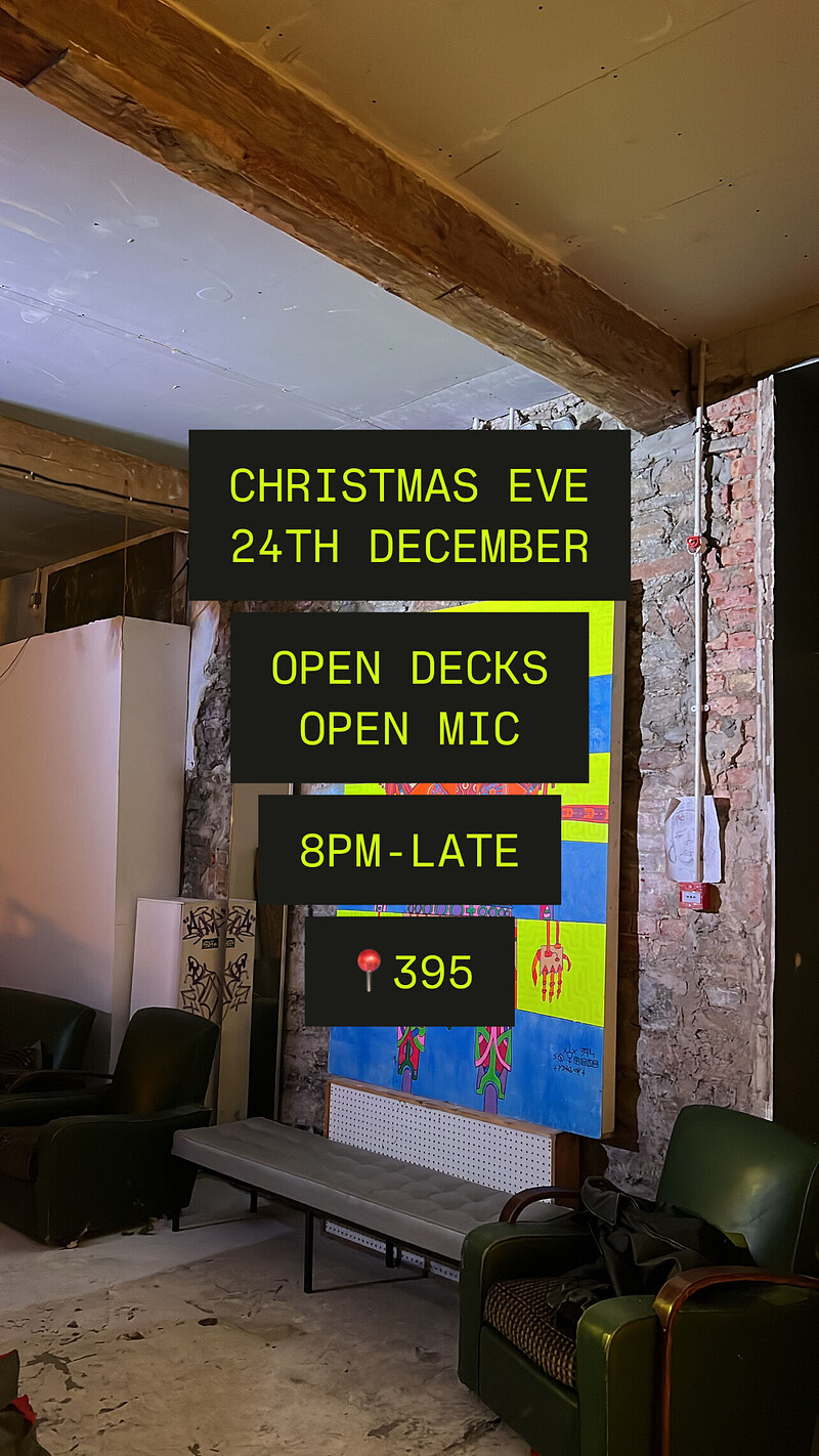 CHRISTMAS EVE OPEN DECKS, ART, KARAOKE tickets — 0p | 395, Bristol