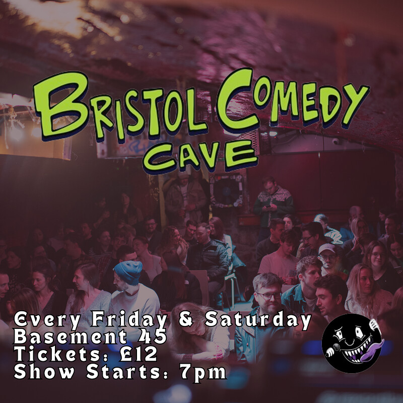 Bristol Comedy Cave tickets — £12.90 | Basement 45, Bristol