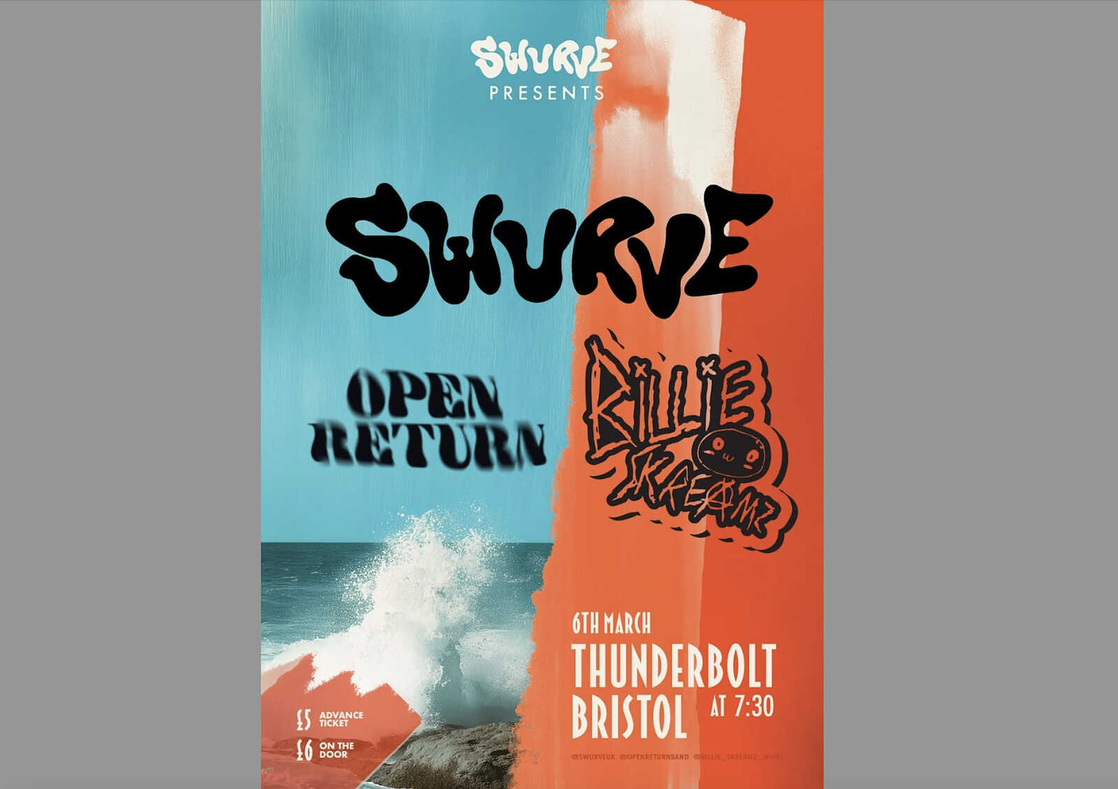 SWURVE, OPEN RETURN, BILLIE SKREAMZ tickets — £5.50 | The Thunderbolt ...