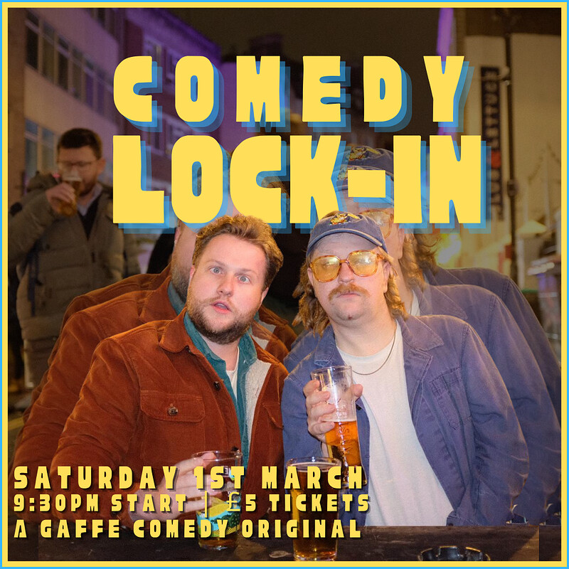 Comedy Lock-In tickets — £5.50 | The Gaffe Comedy Club, Bristol