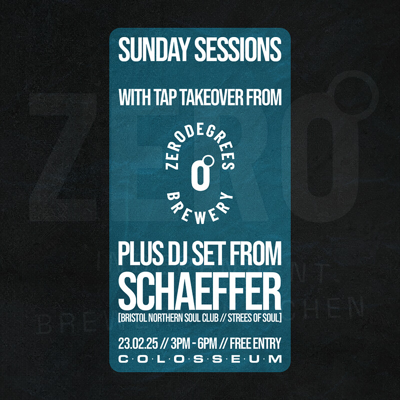 Schaeffer + Zero Degrees tickets — 0p | The Colosseum, Bristol