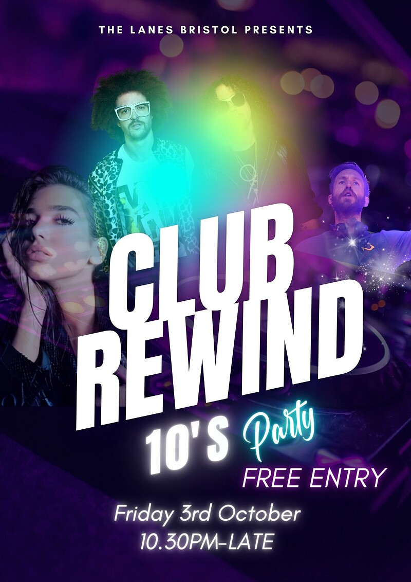 Club Rewind - 10s Party tickets — 0p | The Lanes, Bristol