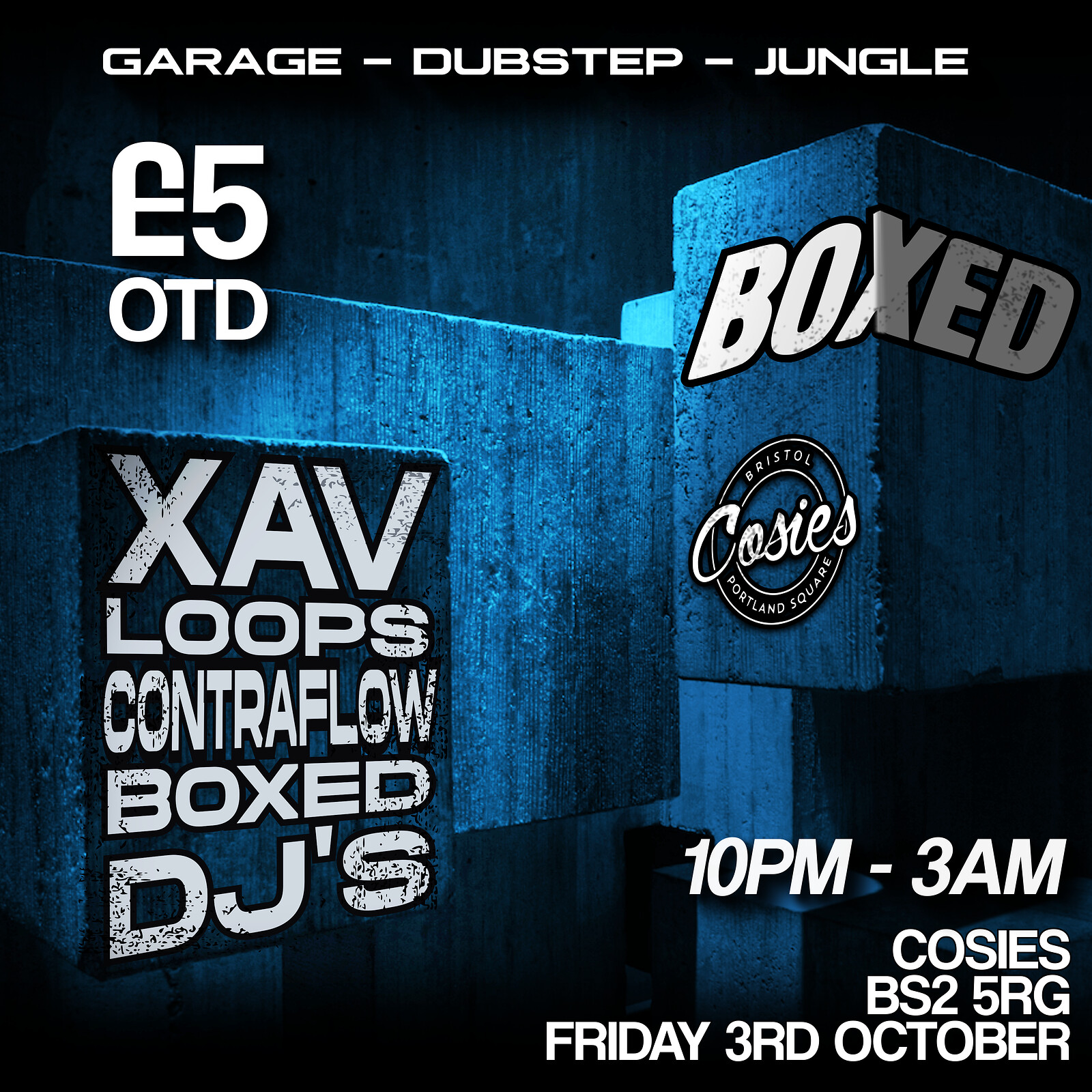 Boxed: UKG - JUNGLE - DNB tickets — £5.50 | Cosies, Bristol