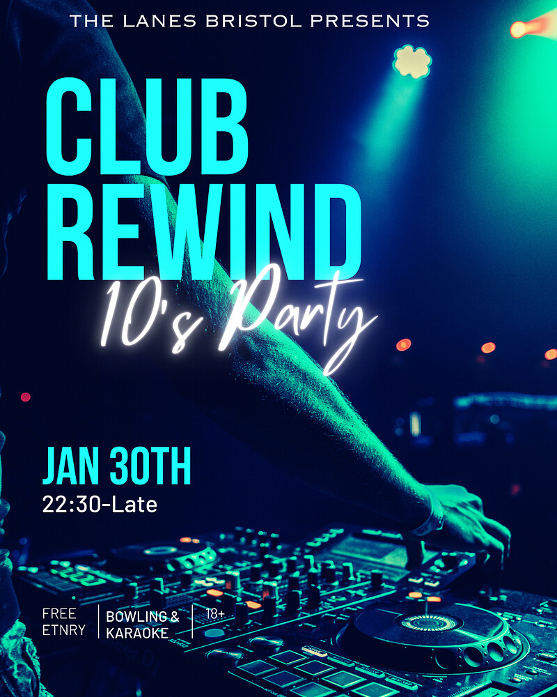 Club Rewind: 2010's Party tickets — 0p | The Lanes, Bristol