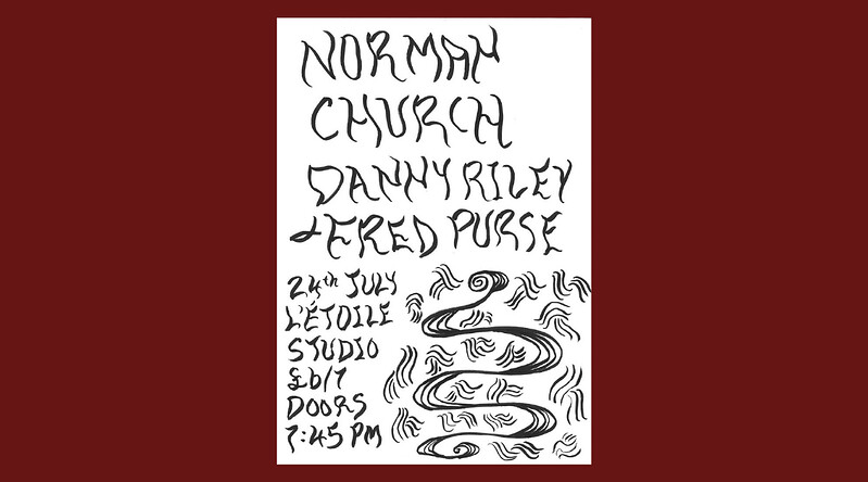 Norman Church + Danny Riley & Fred Purse tickets — £6.55 | L'Étoile ...