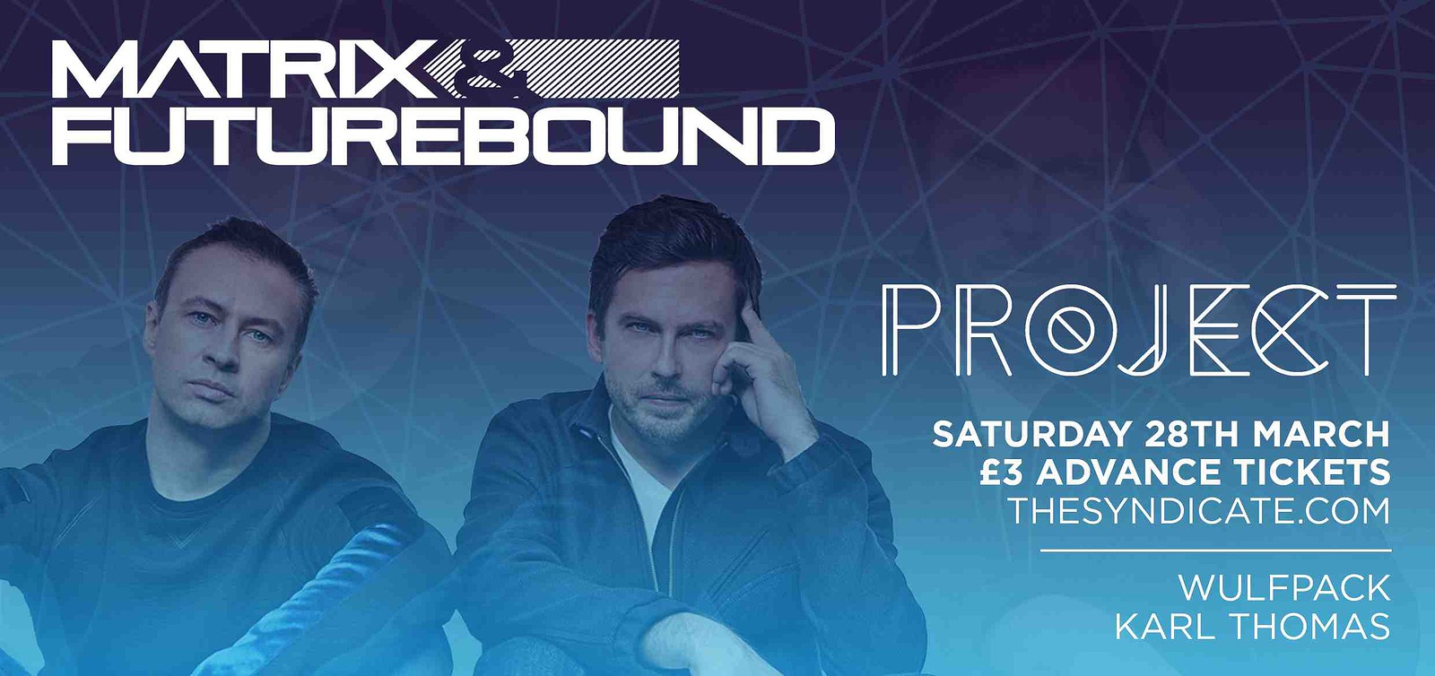 Matrix & Futurebound, Syndicate – Headfirst Bristol