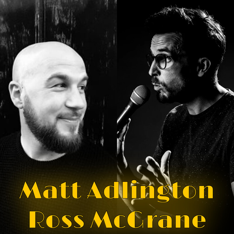 Bristol Comedy Den | Matt Adlington & Ross McGrane tickets — £7.55 ...