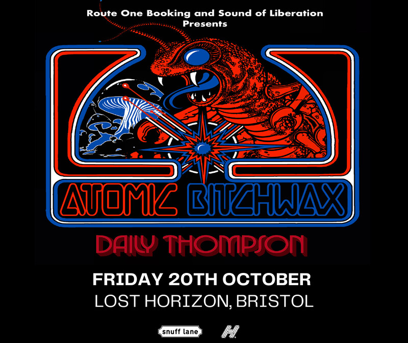 The Atomic Bitchwax + Daily Thompson tickets — £18.75 | Lost Horizon, Bristol