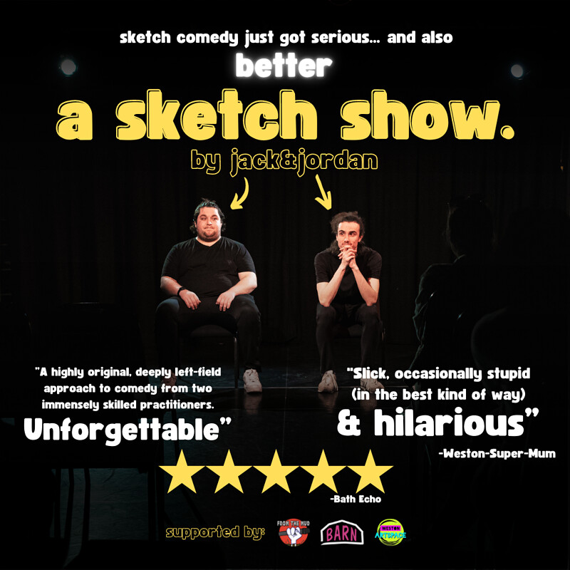 Jack & Jordan - A Sketch Show, Alma Tavern and Theatre – Headfirst Bristol